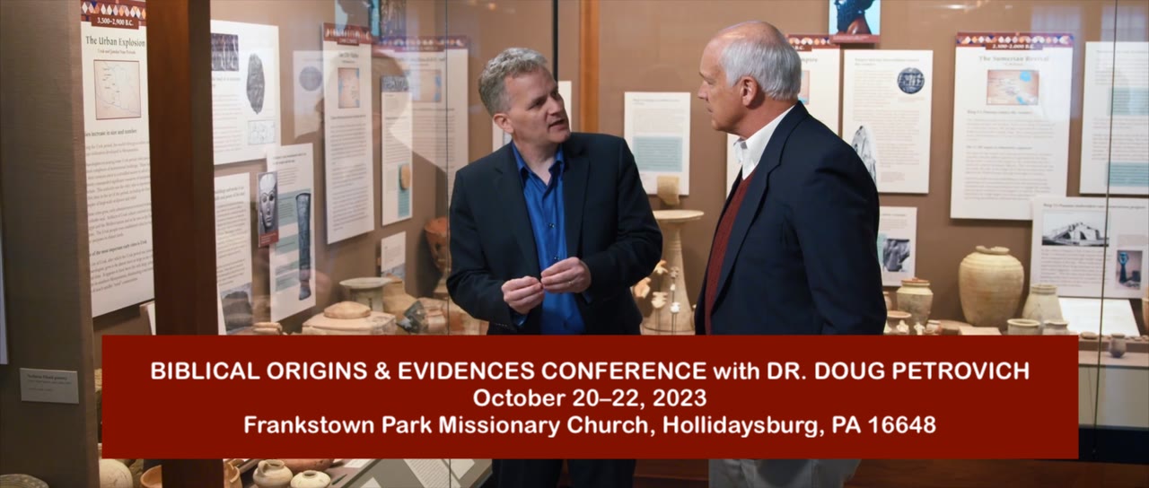 Biblical Origins & Evidences Conference with Dr. Doug Petrovich ...