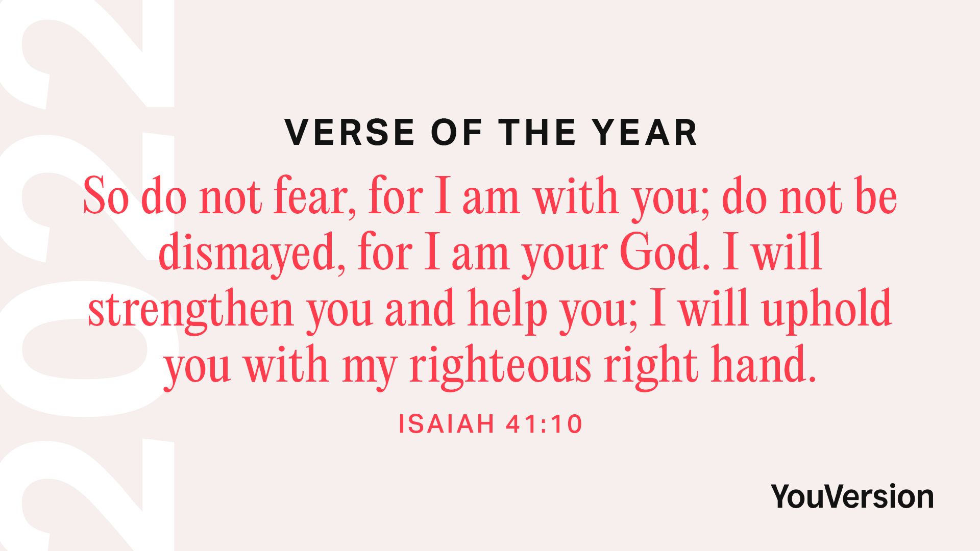 2022 YouVersion Verse Of The Year: Isaiah 41:10 - Huge Globally, #1 ...